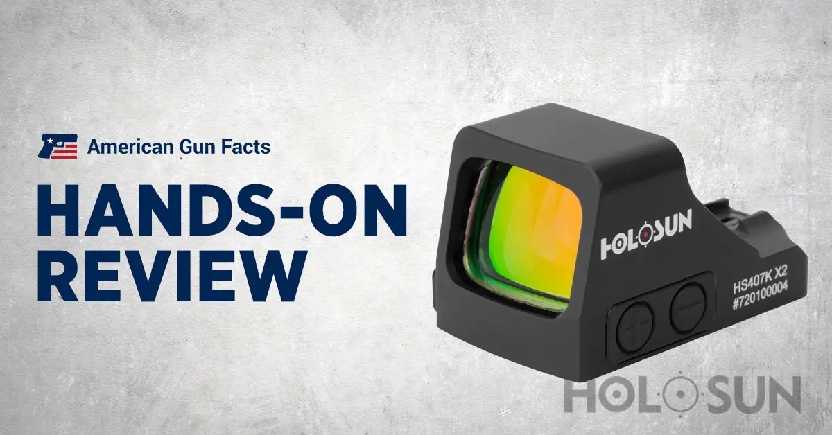Holosun 407k Red Dot [REVIEW] - WeaponsMan